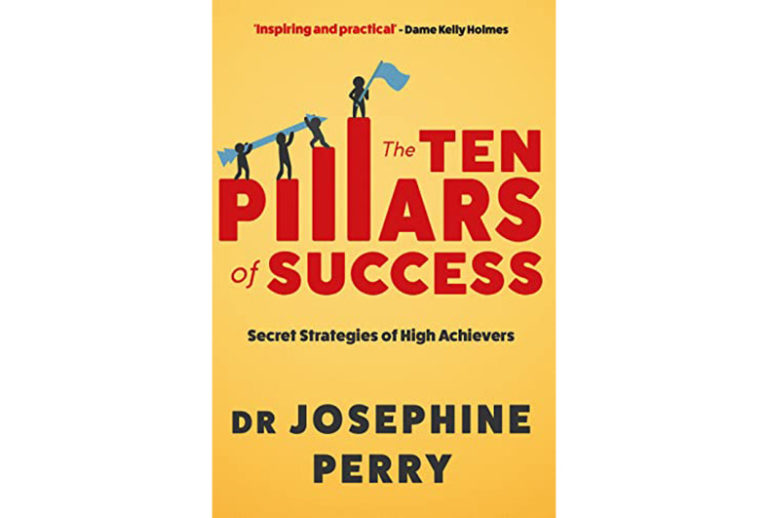 Journalist as Author: Dr Josephine Perry, The Ten Pillars of Success ...